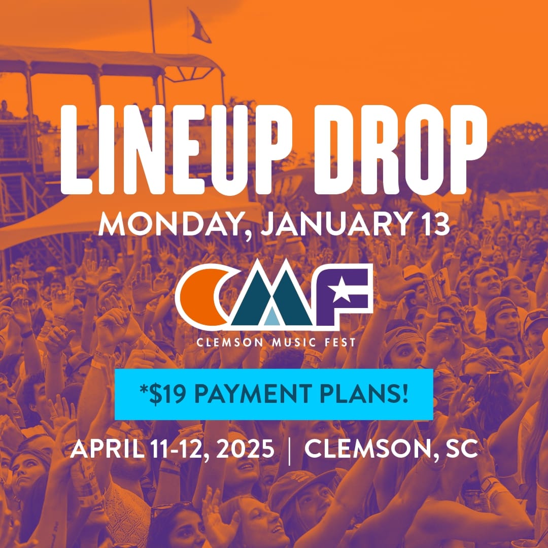 2025 Lineup Drop Monday, January 13 | Clemson Music Fest